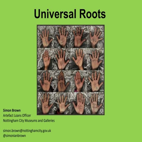 Universal Roots | DCDC14 | PPT