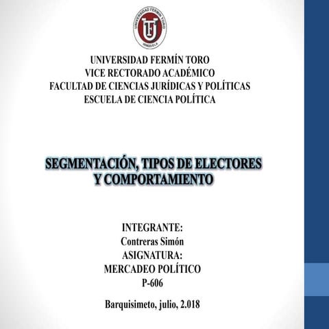 SEGMENTACIÓN, TIPOS Y COMPORTAMIENTO DE ELECTORES | PPTX