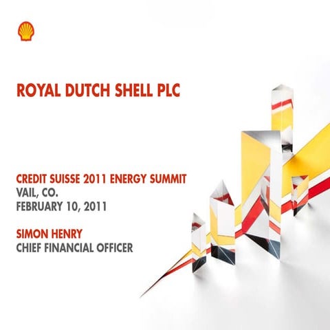 Simon Henry - Credit Suisse Energy Summit - February 10, 2011 | PPT