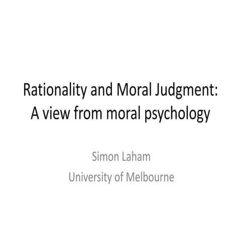 Rationality & Moral Judgement – Simon Laham - EA Global Melbourne 2015 ...