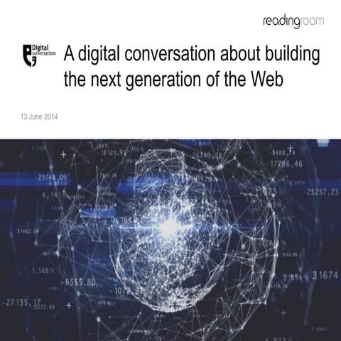 A Digital Conversation: Building the next generation of the Web | PPT
