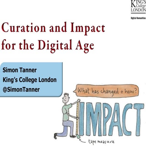 Curation and Impact for the Digital Age | PPTX