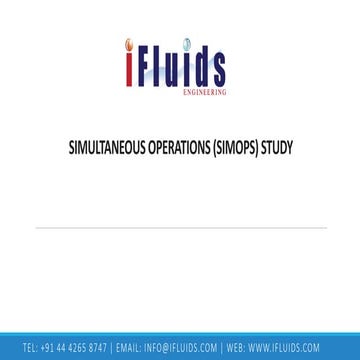 SIMULTANEOUS OPERATIONS (SIMOPS) STUDY - IFLUIDS ENGINEERING | PDF
