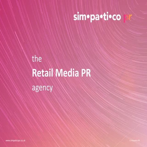 Simpatico PR B2B PR for Retail Media - case studies and creds - 0525. | PDF