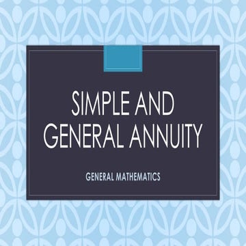 General Annuity PPT -General Mathematics | PPTX