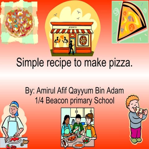 Simple Recipe To Make Pizza | PPT