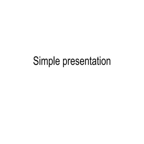 Simple Presentation for Slideshare | PDF