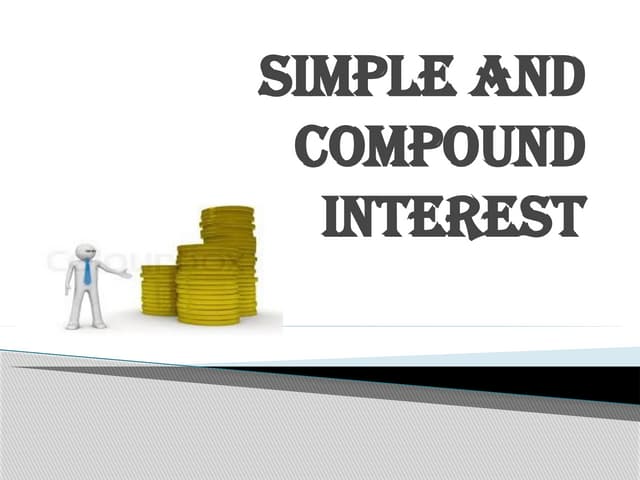 Simple and compound interest (1) | PPTX