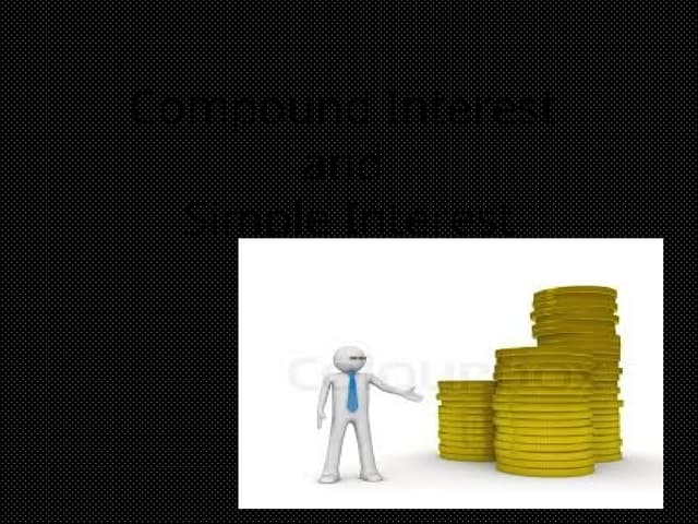 Simple and compound interest (1) | PPTX