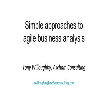 Simple approaches to agile business analysis | PPTX