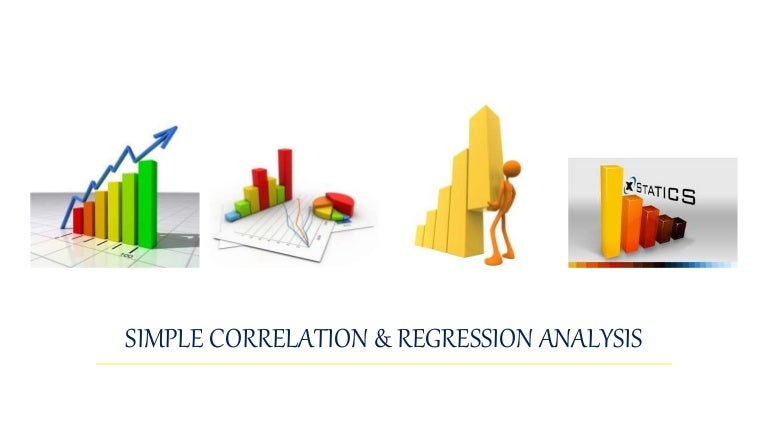 Simple correlation & Regression analysis