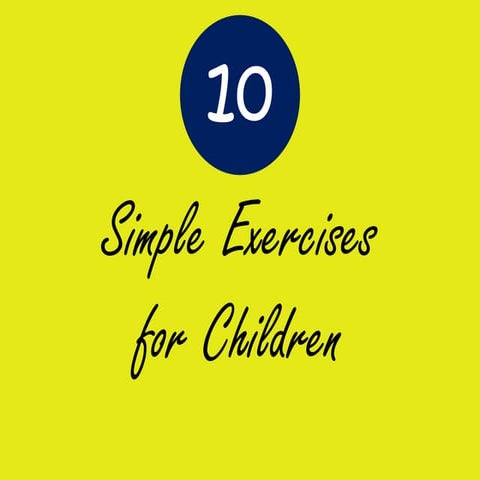 Simple exercises | PDF | Children\'s Health | Healthy Living