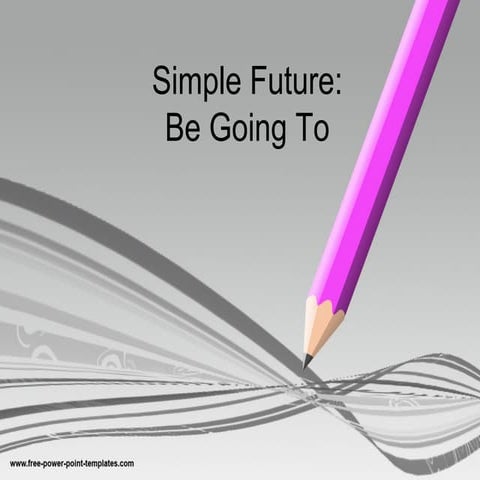 Simple future be going to | PPT