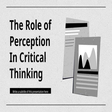 Simple Illustrated The Role of Perception In Critical Thinking Slides.pptx