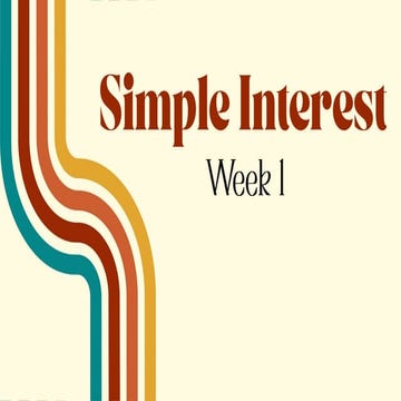 SIMPLE INTEREST week1.pptx | Stocks and Bonds | Personal Investing