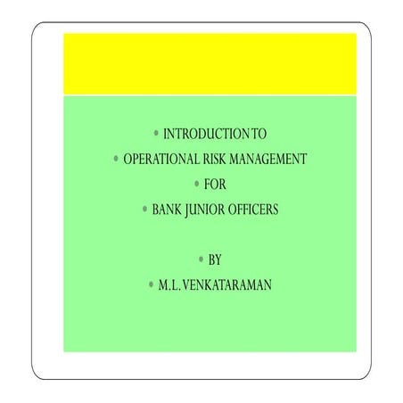 Introduction to Operational Risk Management for Bank Junior Officers in India | PDF