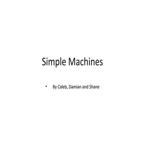 Simple machine report damian shane caleb | PPT