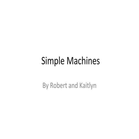 Simple machine report damian shane caleb | PPT