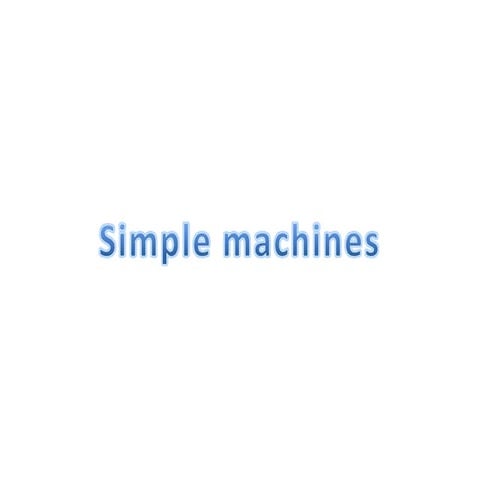Simple machines edu | PPT
