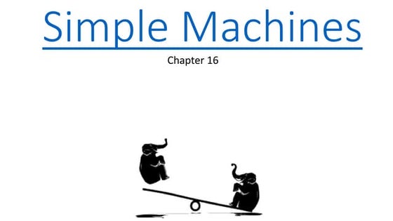 Simple machines are simple to use! | PPT