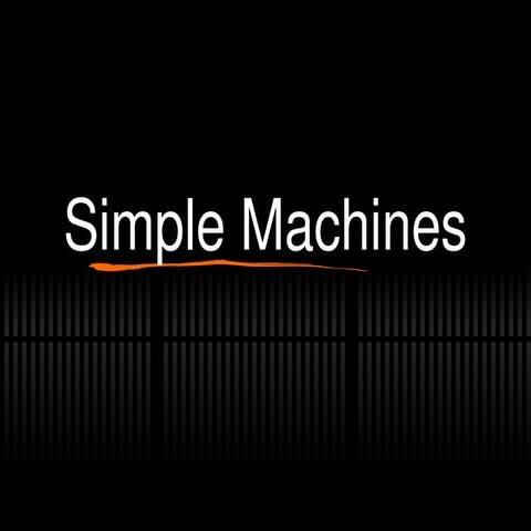 Characteristics_of_Efficient_Simple_and_Compound_Machines_Science8.pptx
