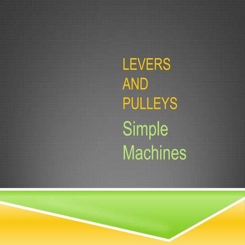 Simple machines ppt | PPT | Free Download