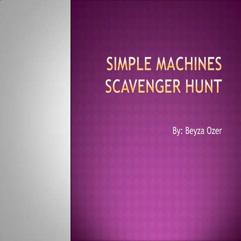 Simple machines scavenger hunt | PPTX