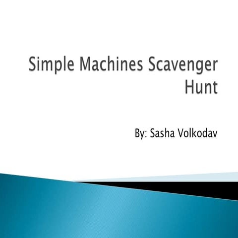 Simple machines scavenger hunt | PPT