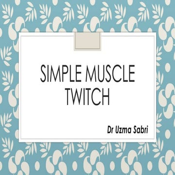 simple muscle twitch and temperatur.pptx