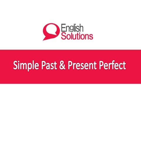 Simple past and present perfect | PPTX | Automotive