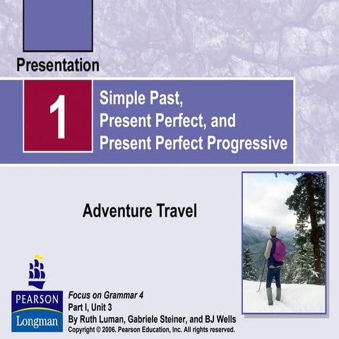 Simple past, present perfecct & present perfect progressive | PPS