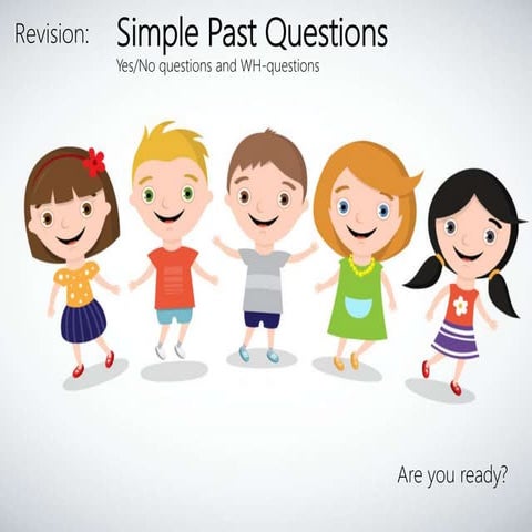 Simple past questions affirmative, negative, questions | PPT