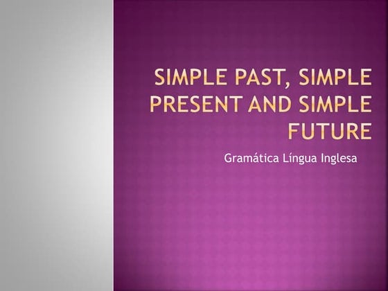 Present, past and future tenses | PPTX