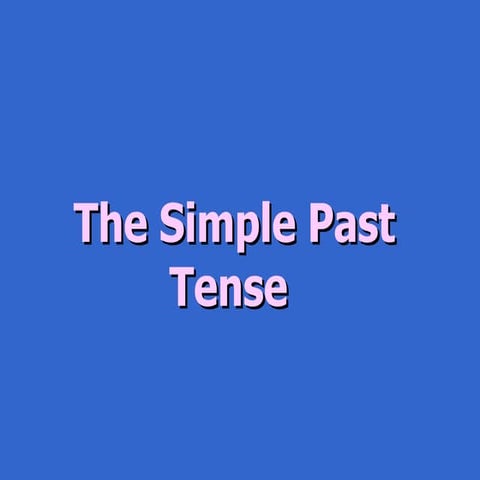 Simple past tense | PPT