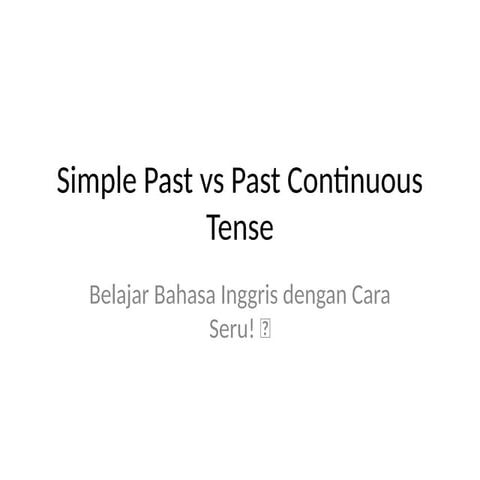 Simple_Past_vs_Past_Continuous_Fun_Style.pptx
