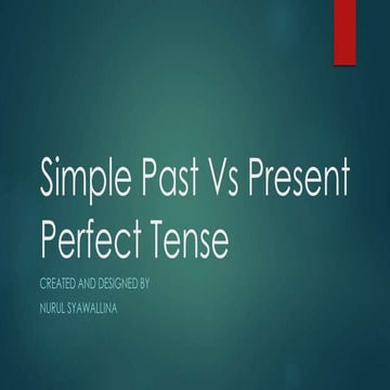 Simple past vs present perfect tense | PPTX