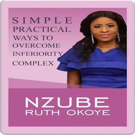 Simple Practical Ways to Overcome Inferiority Complex | PDF