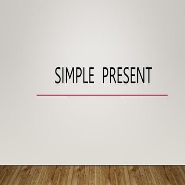 Simple present ......................... | PPT