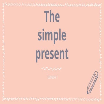 SIMPLE PRESENT EXERCISES AND EXPLANATIONNN.pptx