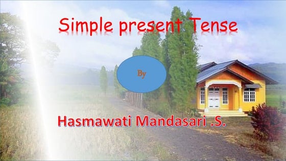 Simple present tense melly putri h | PPTX