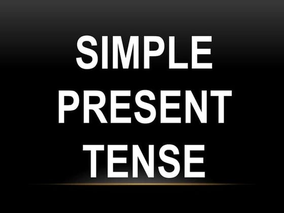 PRESENT SIMPLE TENSE..ppt