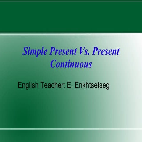 Present Simple and Present Continuous.ppt