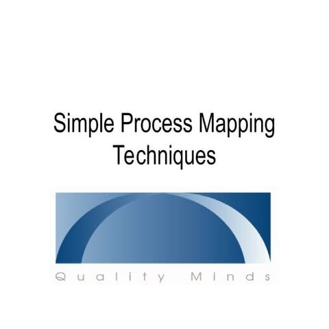 simpleprocessmappingtechniquessimpleprocessmappingtechniques | PPT