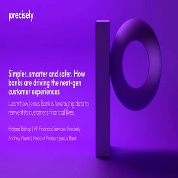 Simpler, Smarter and Safer. How Banks are Driving the Next-Gen Customer ...