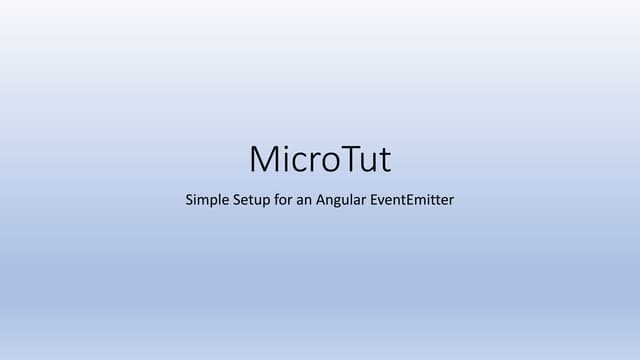 Simple Setup For An Angular Eventemitter Ppt