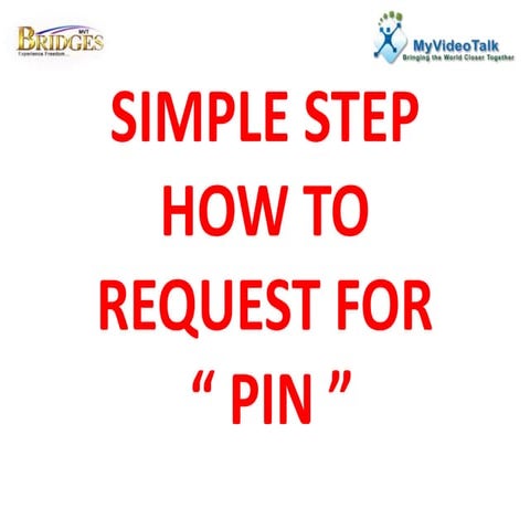 Simple step how to request for pin | PPTX