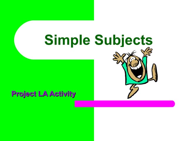 Simple subjects and simple predicates | PPTX