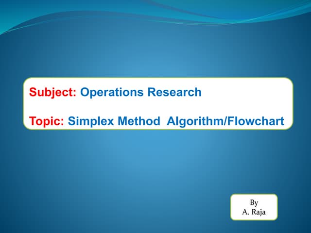 Simplex Method Flowchart/Algorithm | PPTX Simplex Method Flowchart/Algorithm | PPTX