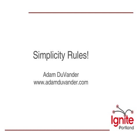 Simplicity Rules! at Ignite Portland | ODP
