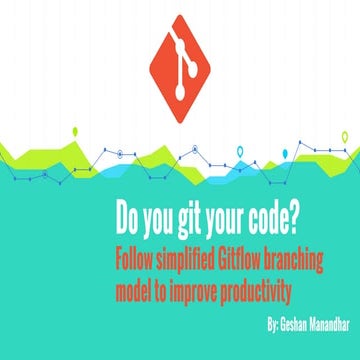 Do You Git Your Code Follow Simplified Gitflow Branching Model To